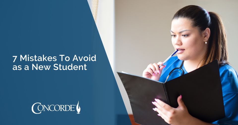 7 Mistakes To Avoid as a New Student | Concorde Career Colleges